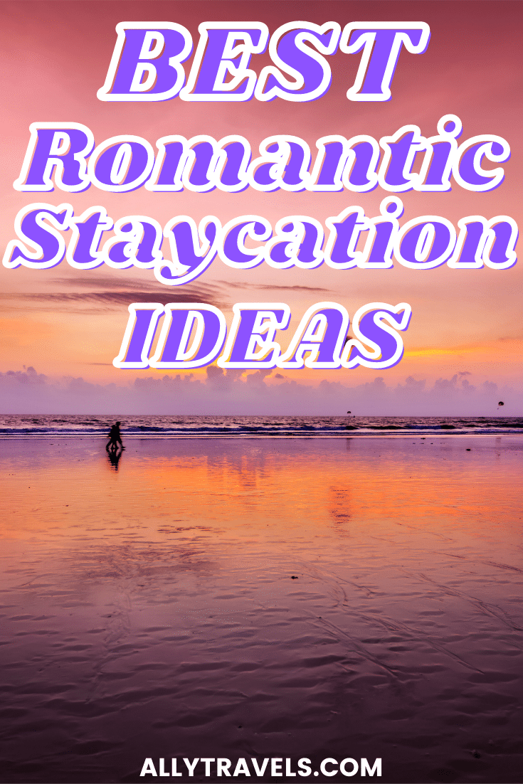 15 Romantic Staycation Ideas for Couples: Ideas for Everyone