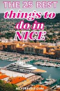 25 Things to Do in Nice: All the Fun on the French Riviera