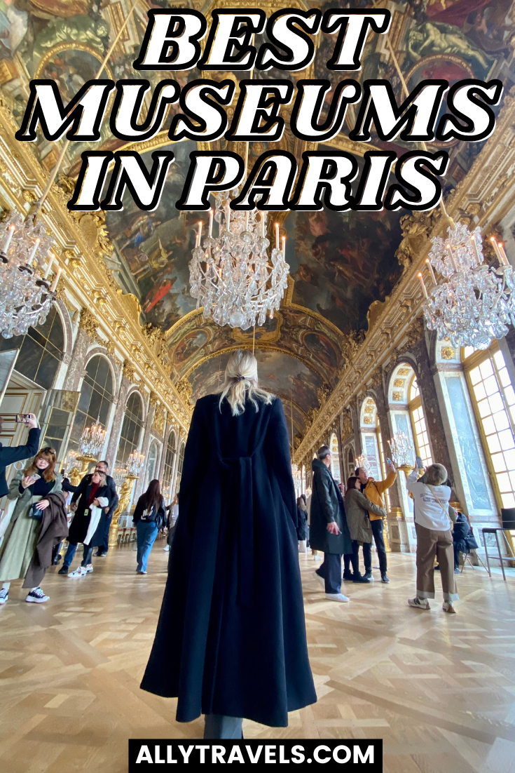 15 Best Museums in Paris: Get Lost in the Art and History!