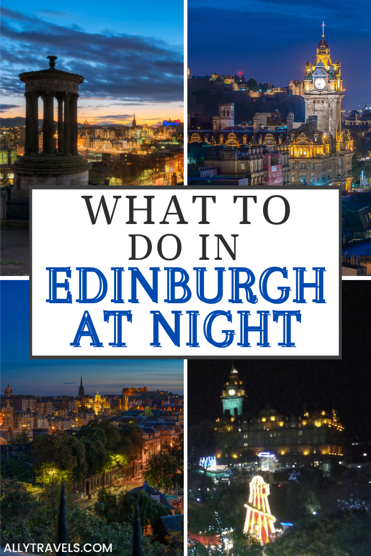 23 Things to Do in Edinburgh at Night You Can't Miss!