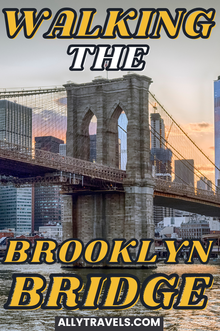 Guide to Walking the Brooklyn Bridge: 10 Tips From a Local